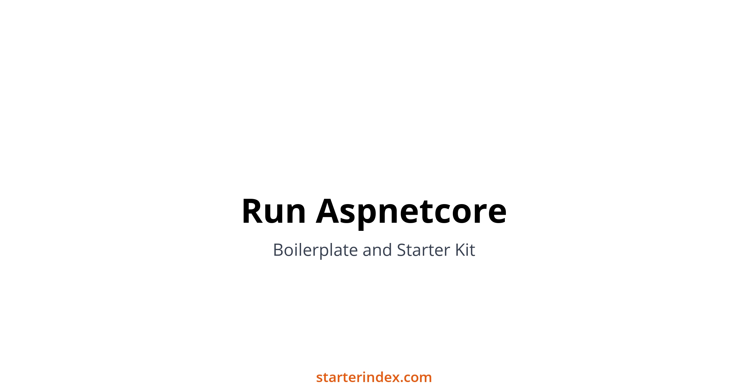 Run Aspnetcore | Starter Index Run Aspnetcore | Starter Index